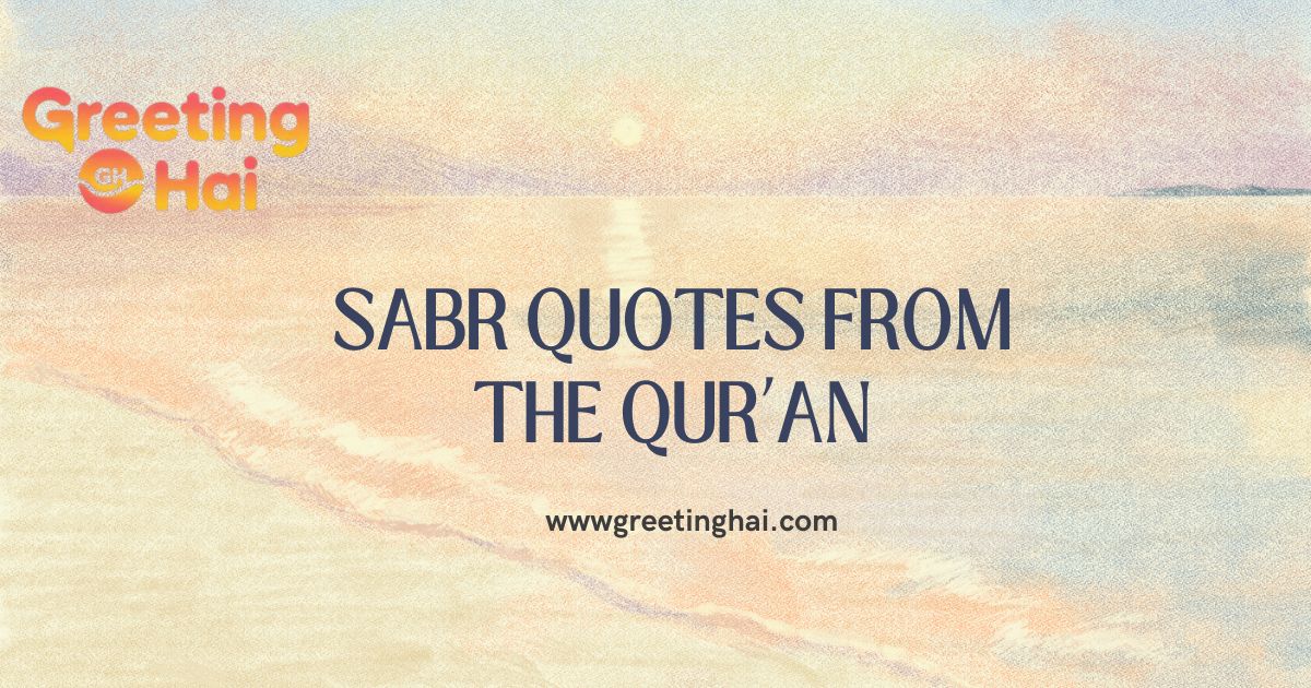 120+ Sabr Quotes in English, Arabic & Urdu | Islamic Patience Sayings