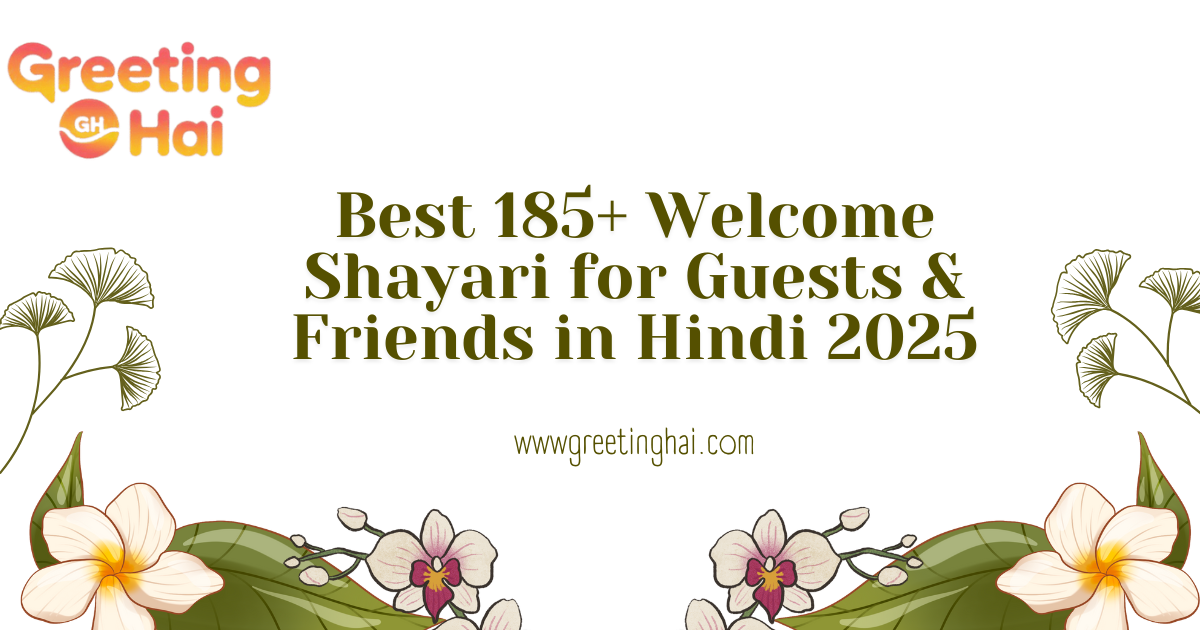 Best 185+ Welcome Shayari for Guests & Friends in Hindi 2025