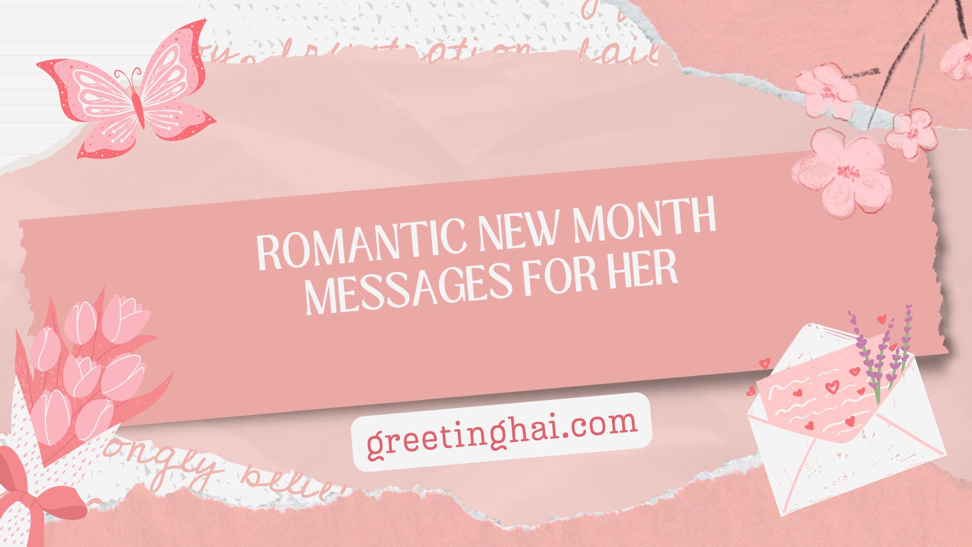 200+ Romantic Happy New Month Messages to My Love